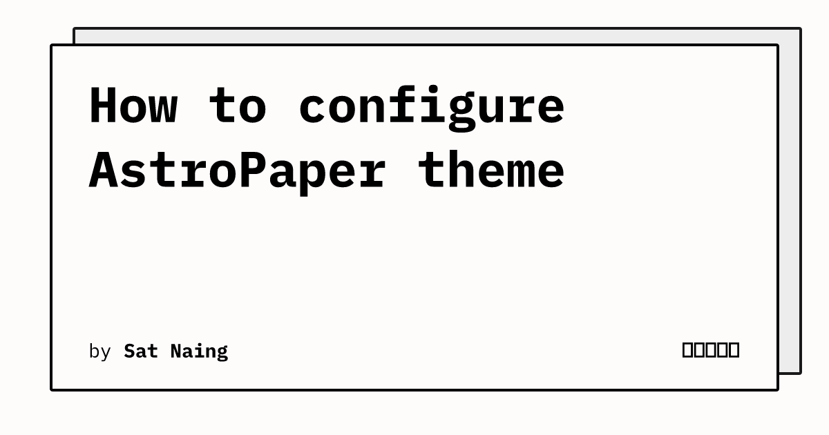 How to configure AstroPaper theme | 晓亮的博客